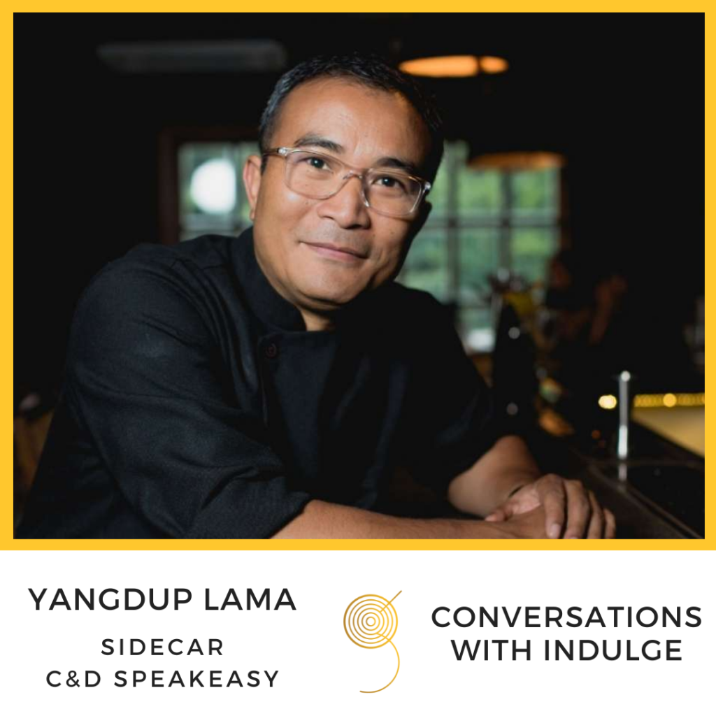 Conversations By Indulge - Yangdup Lama - Indulge India Conversations By Indulge - Yangdup Lama - Indulge India